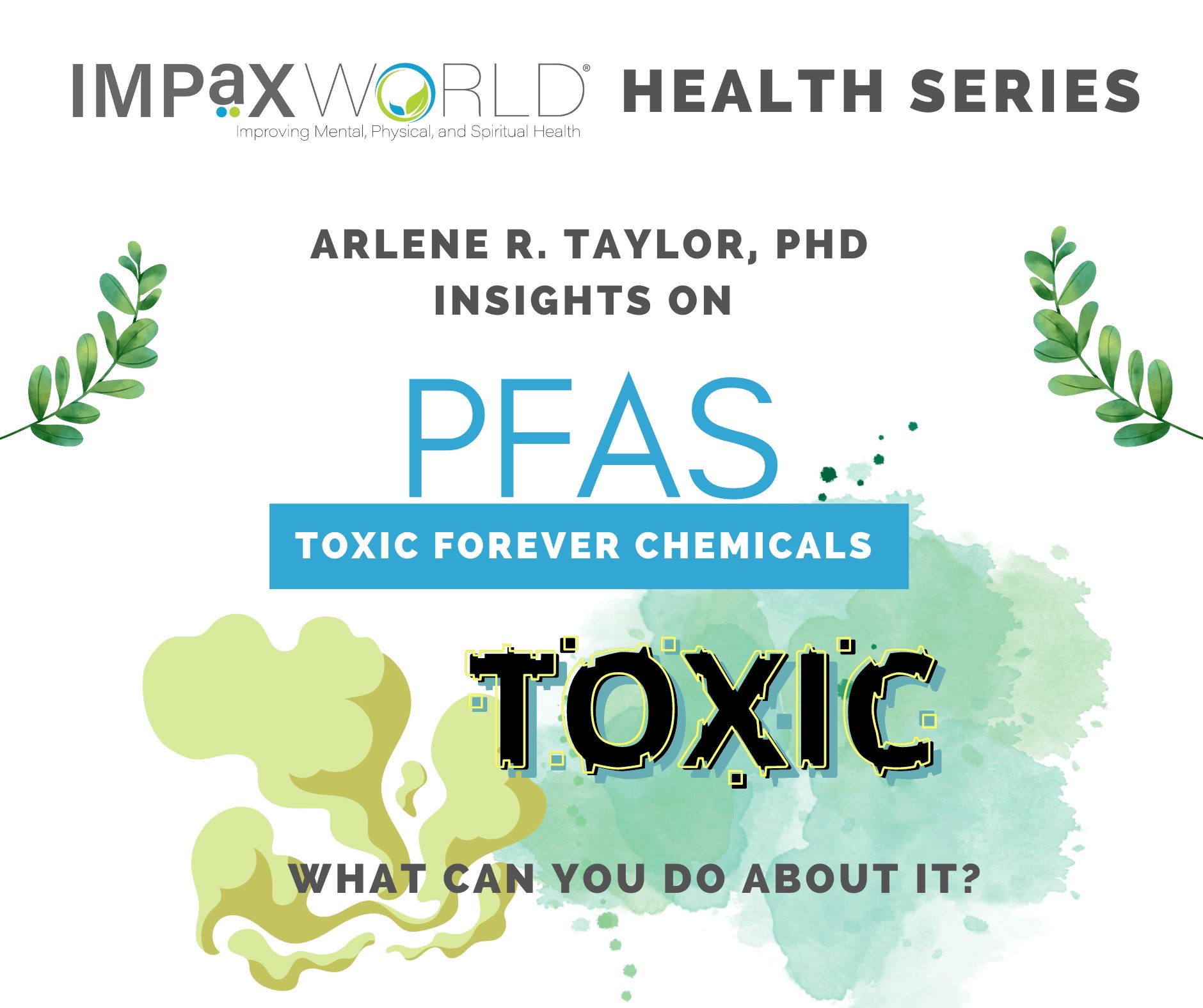The Truth About PFAs “Forever Toxic Chemicals – ImPax World